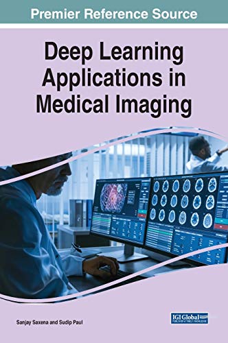 Buy Deep Learning Applications in Medical Imaging Book Online at Low ...