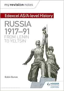 My Revision Notes: Edexcel AS/A-level History: Russia 1917-91: From ...