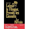 Laisse le flingue, prends les cannoli: Le Parrain, l'épopée du chef-d ...