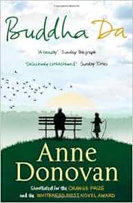 Buddha Da: Amazon.co.uk: Anne Donovan: 9781847673459: Books