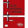 Amazon.fr - Calcul différentiel et intégral : tome 1 - Piskunov, Nikolaj Semènovic, Der ...