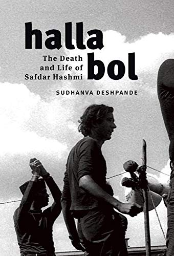 Buy Halla Bol: The Death and Life of Safdar Hashmi Book Online at Low ...