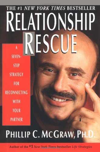 Buy Relationship Rescue: A Seven-Step Strategy for Reconnecting with ...