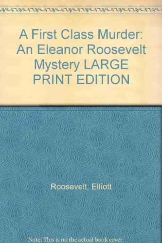 Elijah Conleth : Read A First Class Murder: An Eleanor Roosevelt ...