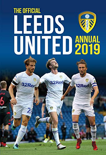 The Official Leeds United Annual 2019: Amazon.co.uk: Grange ...
