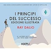 I principi per capire le grandi crisi del debito : Dalio, Ray ...