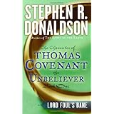 The Chronicles of Thomas Covenant, the Unbeliever: "Lord Foul's Bane ...