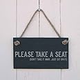 'Please take a seat (don't remove it just sit on it)' Slate Hanging ...