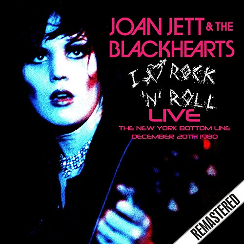 I Love Rock 'N' Roll (Expanded Edition) by Joan Jett & The Blackhearts ...