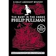 The Ruby In The Smoke: 1 (A Sally Lockhart Mystery) : Pullman, Philip ...
