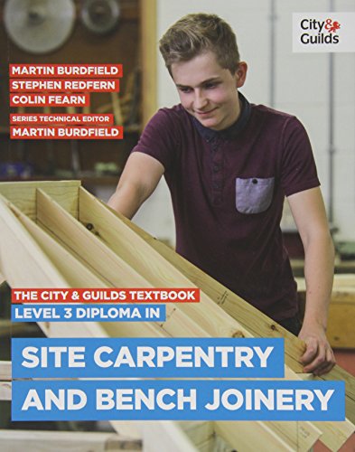 The City & Guilds Textbook: Level 3 Diploma in Site Carpentry & Bench ...