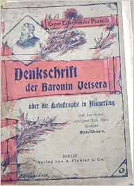 Denkschrift der Baronin Helene von Vetsera über die Katastrophe in ...