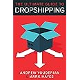 The Ultimate Guide to Dropshipping: Amazon.co.uk: Hayes, Mark ...