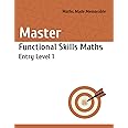 Master Functional Skills Maths Entry Level 1 - Student Book: Maths Made ...
