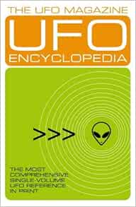 The UFO Magazine UFO Encyclopedia: The Most Comprehensive Single-Volume ...