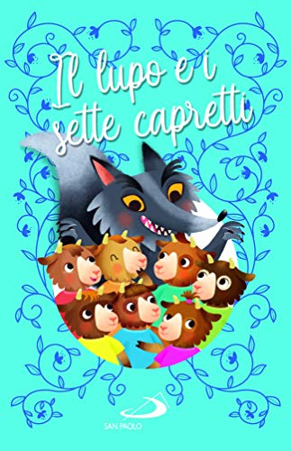 Il lupo e i sette capretti : Aa.Vv.: Libri - Amazon.it