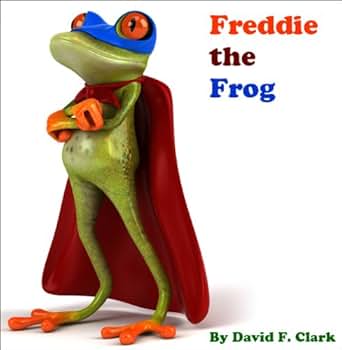 Freddie the Frog (English Edition) eBook: David Clark: Amazon.fr ...