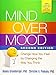 Mind Over Mood: Change How You Feel By Changing the Way You Think ...