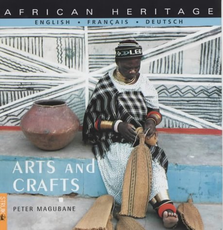 Arts and Crafts: Amazon.co.uk: Magubane, Peter: 9781868725168: Books
