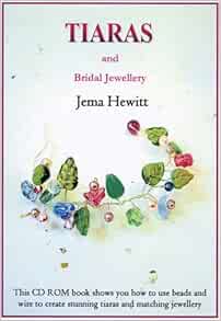 Tiaras and Bridal Jewellery: Projects Using Beads and Wire: Amazon.co ...