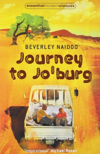 By Beverley Naidoo Journey to Jo'Burg (Essential Modern Classics) (New ...