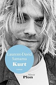 Kurt - Laurent-David Samama - Babelio
