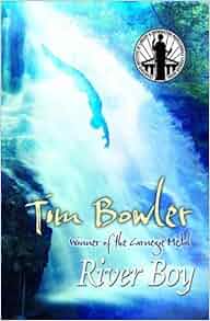River Boy: Amazon.co.uk: Tim Bowler: Books
