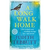 A Long Walk Home: One Woman's Story of Kidnap, Hostage, Loss - and ...