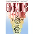 Generations: The History of America's Future, 1584 to 2069 : Howe, Neil ...