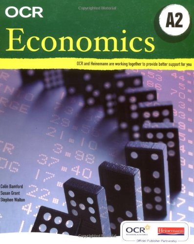 OCR A2 Economics, 2nd edition: Amazon.co.uk: Bamford, C and Grant ...