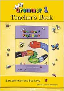 Jolly Grammar 1 Teachers Book New: Amazon.co.uk: Wernham, Sara, Lloyd ...