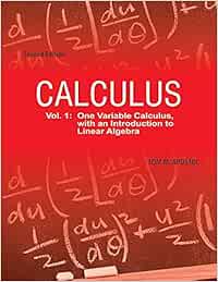 Buy Calculus: One-Variable Calculus with An Introduction to Linear Algebra, Vol 1, 2ed Book ...