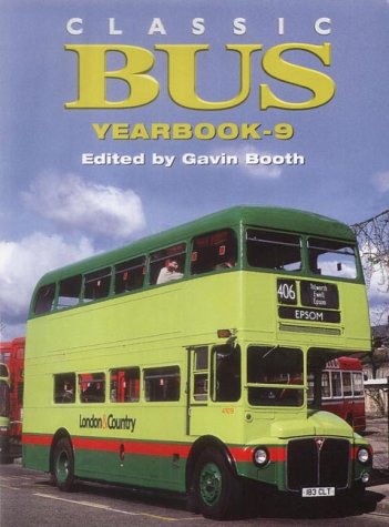 Classic Bus Yearbook 9: No.9: Amazon.co.uk: Booth, Gavin: 9780711029392 ...