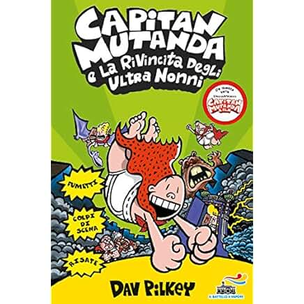 Amazon.it: capitan mutanda: Libri