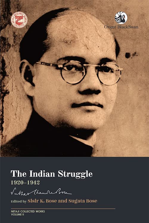 The Indian Struggle 1920–1942 : Sisir K. Bose and Sugata Bose: Amazon ...