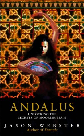 Andalus: Amazon.co.uk: Webster, Jason: 9780385605076: Books