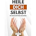 Heile dich selbst: Dein Einstieg in die Welt der Quantenheilung : GEIST, GESUNDER: Amazon.de: Bücher