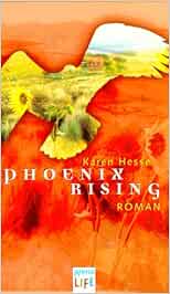 Phoenix Rising : Hesse, Karen: Amazon.de: Bücher