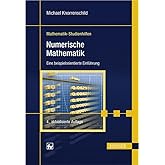 Numerische Mathematik: Eine beispielorientierte Einführung ...