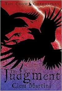 The Judgment (Crow Chronicles): Amazon.co.uk: Martini, Clem ...