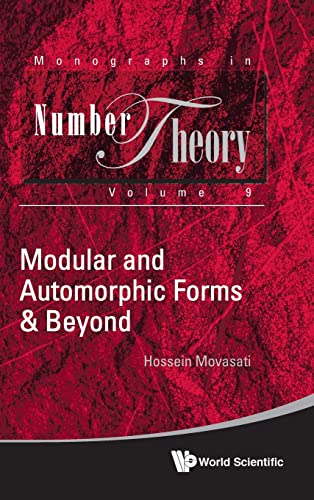 Buy Modular And Automorphic Forms & Beyond: 9 (Monographs In Number Theory) Book Online at Low ...