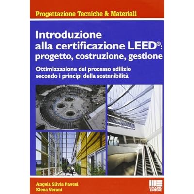 Demon Arthur: Introduzione Alla Certificazione Leed: Progetto, Costruzione, Gestione ...
