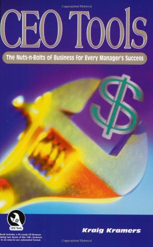 Buy CEO Tools: The Nuts-n-Bolts of Business for Every Manager's Success ...