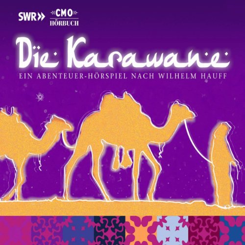 Kostenlos: Die Karawane Hörbuch Downloaden