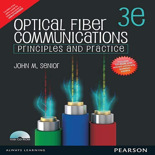 Buy Optical Fiber Communications: Principles and Practice Book Online ...