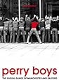 Perry Boys: The Casual Gangs of Manchester and Salford: Amazon.co.uk ...