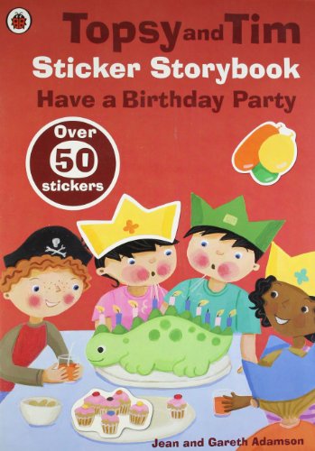 Topsy and Tim Sticker Storybook: Have a Birthday Party: Amazon.co.uk ...