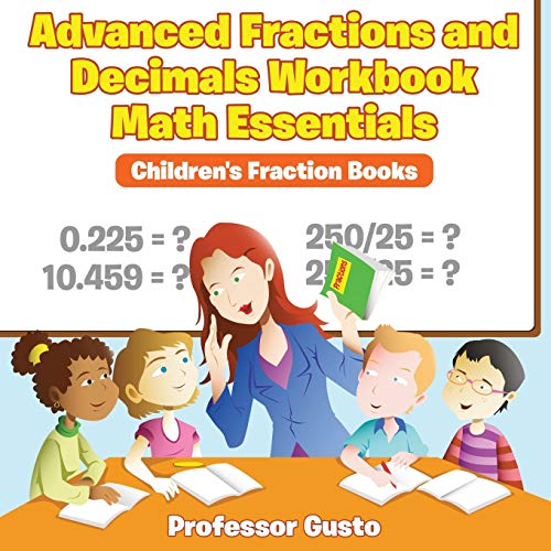 Buy Advanced Fractions and Decimals Workbook Math Essentials: Children ...
