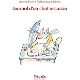 Journal d'un chat assassin : FINE, Anne, DEISS, Véronique, Haitsé ...