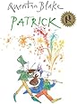 Patrick: Amazon.co.uk: Quentin Blake: 9781849410472: Books